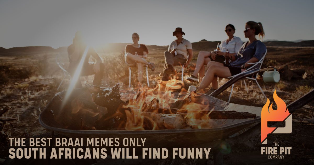 The best braai memes only South Africans will find funny - The Fire Pit ...